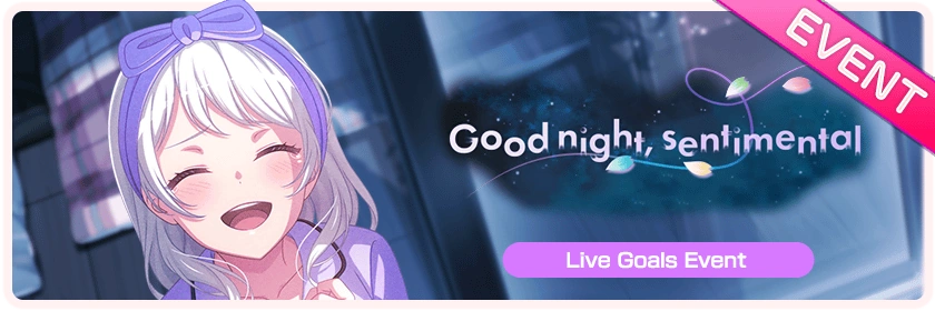 Goodnight, sentimental | BanG Dream вики | Fandom