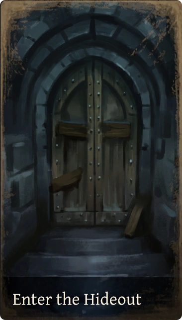 Enter the Hideout | Banners of Ruin Wiki | Fandom