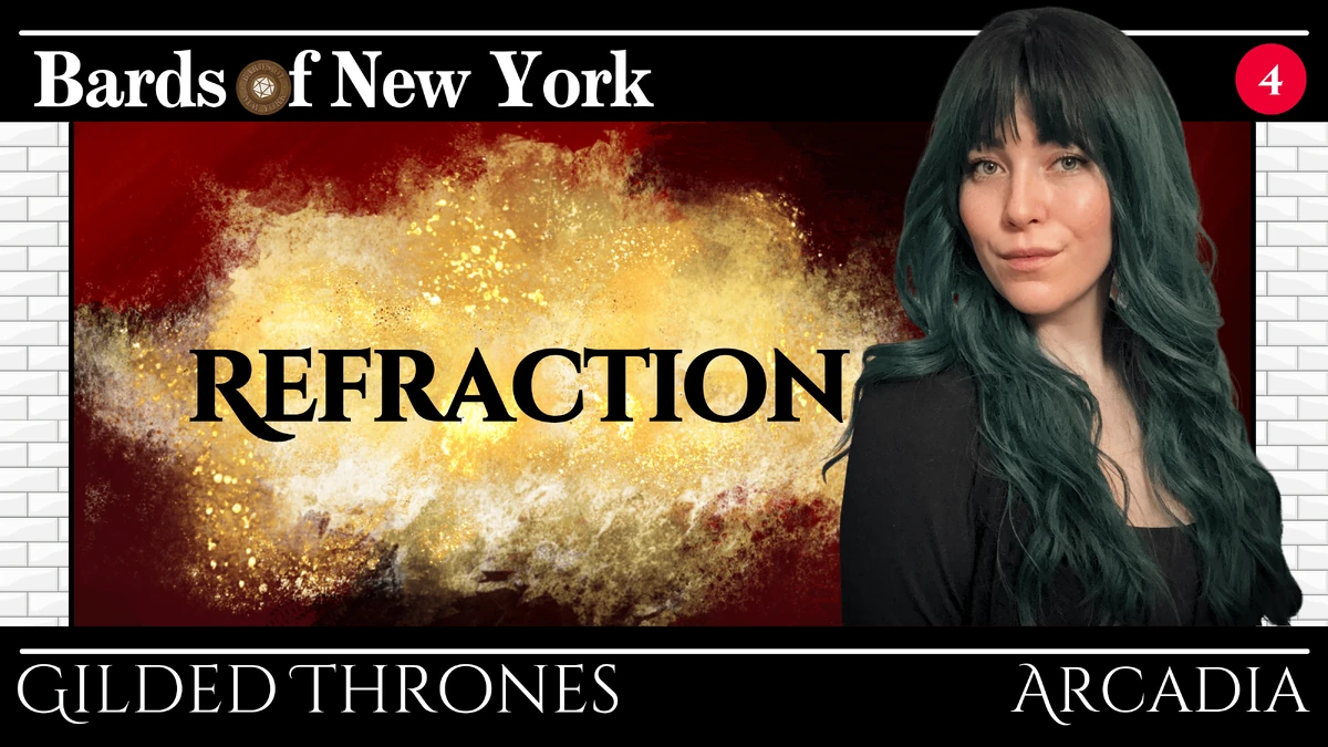 Refraction | Bards of New York Wiki | Fandom