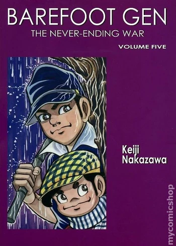 Barefoot Gen Volume 5: The Never-Ending War | Barefoot Gen Wiki | Fandom