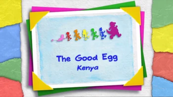 The Good Egg: Kenya | Barney Wiki | Fandom