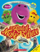 The Land of Make Believe | Barney Wiki | Fandom