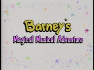 Barney's Magical Musical Adventure | Barney Wiki | Fandom