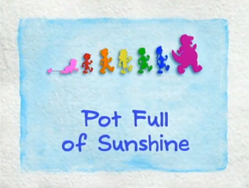 Pot Full of Sunshine | Barney Wiki | Fandom