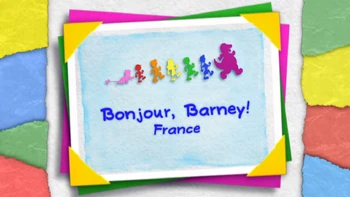 Bonjour, Barney!: France | Barney Wiki | Fandom