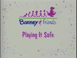 Playing It Safe | Barney Wiki | Fandom