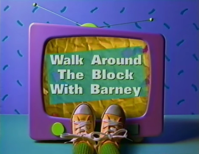 Barney Walk Around The Block