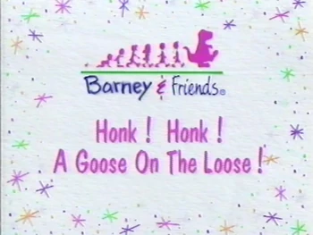 Honk! Honk! A Goose On The Loose! | Barney Wiki | Fandom