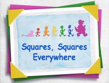 Squares, Squares Everywhere | Barney Wiki | Fandom