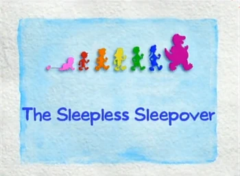 The Sleepless Sleepover | Barney Wiki | Fandom