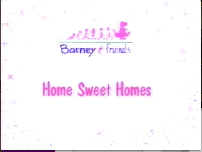 Home Sweet Homes | Barney&Friends Wiki | Fandom