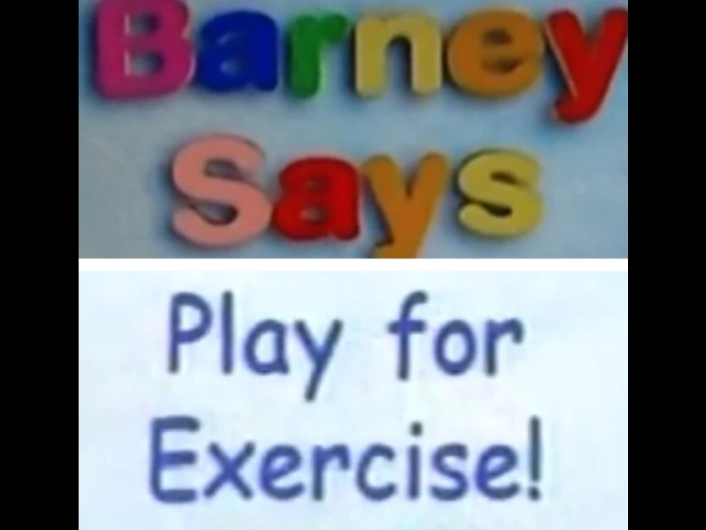 Barney Says Segment (Play for Exercise!) | Barney&Friends Wiki | Fandom