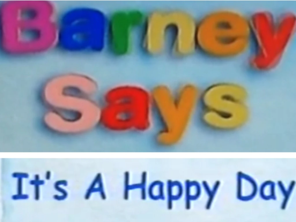 Barney Says Segment (It's a Happy Day!) | Barney&Friends Wiki | Fandom