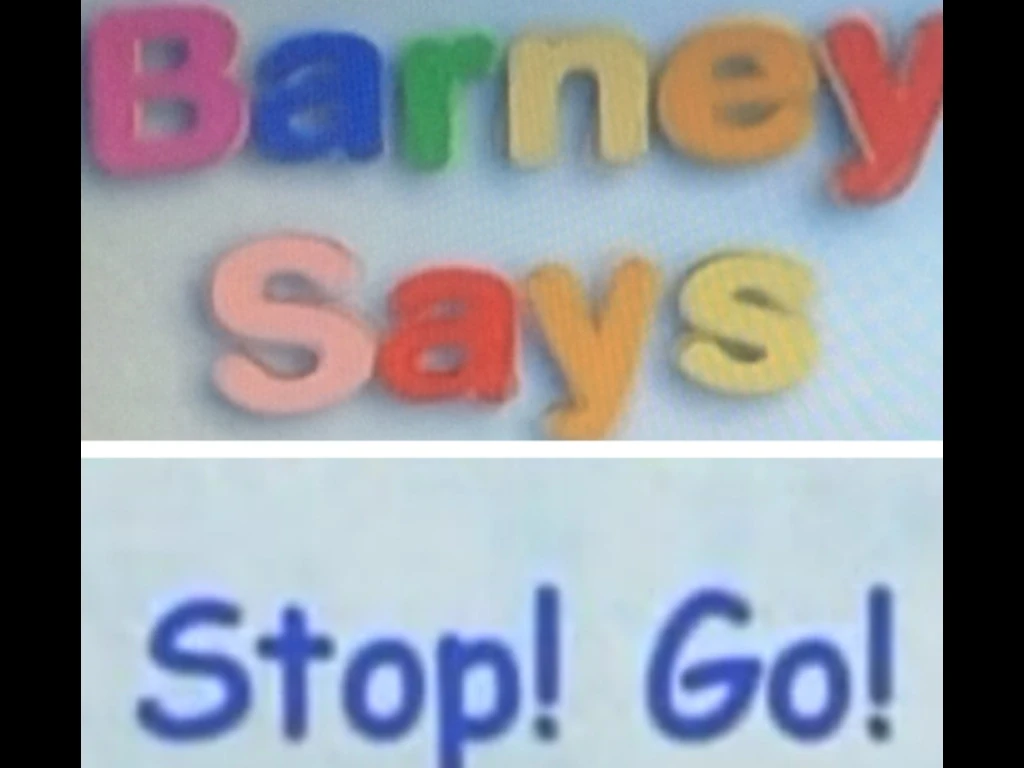Barney Says Segment (Stop! Go!) | Barney&Friends Wiki | Fandom