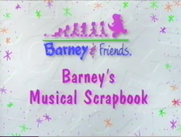 Barney's Musical Scrapbook | Barney&Friends Wiki | Fandom