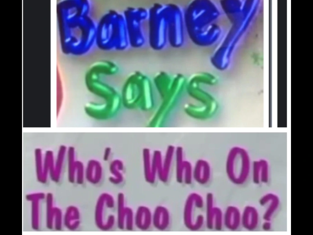 Barney Says Segment (Who's Who on the Choo-Choo?) | Barney&Friends Wiki ...