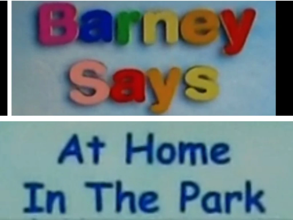 Barney Says Segment (At Home in the Park) | Barney&Friends Wiki | Fandom