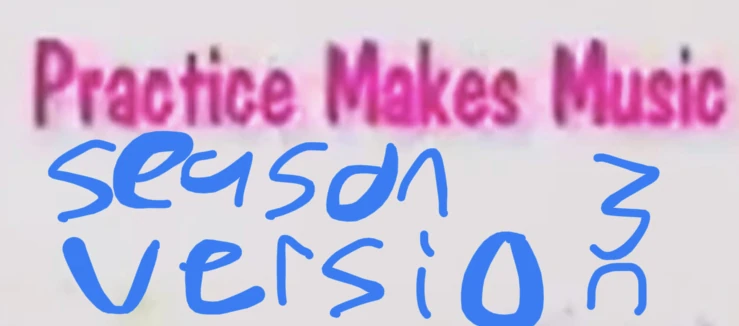 Only 2024S - Practice Makes Music | Barney&Friends Wiki | Fandom