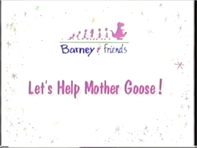 Let's Help Mother Goose! | Barney&Friends Wiki | Fandom