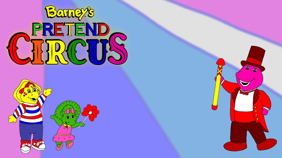 Barney's Pretend Circus | The Magical Playtime Wiki | Fandom