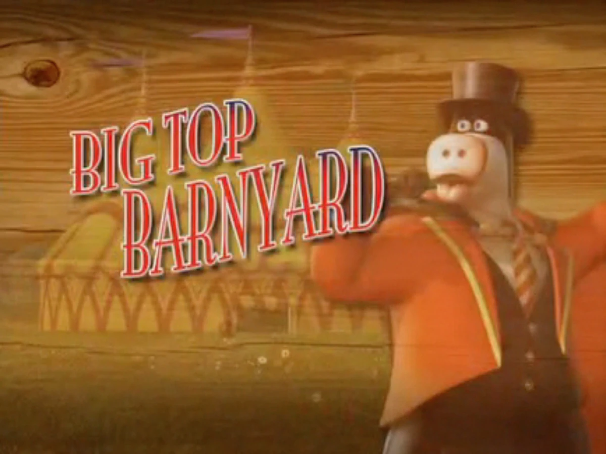 Big Top Barnyard | WikiBarn | Fandom