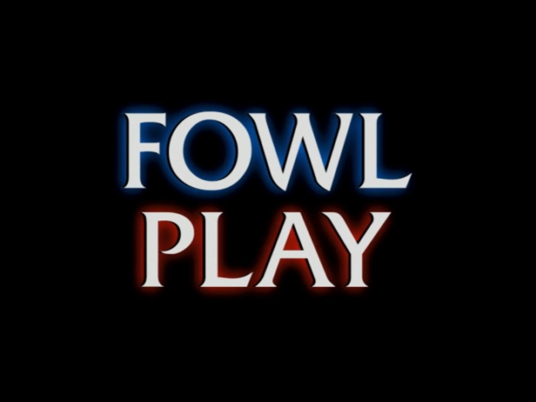 Fowl Play | WikiBarn | Fandom