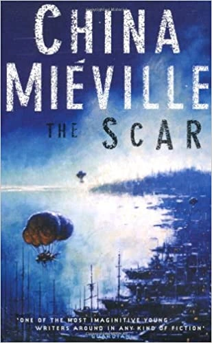 The Scar (novel) | Bas-Lag Wiki | Fandom