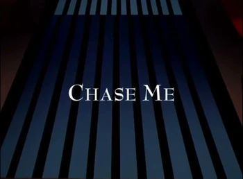 Chase Me | Batpedia | Fandom