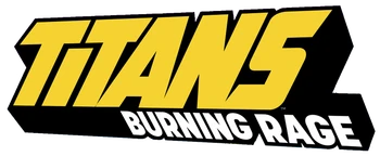 Titans: Burning Rage (Volumen 1) | Batpedia | Fandom