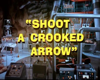 Shoot A Crooked Arrow | Batman Wiki | Fandom