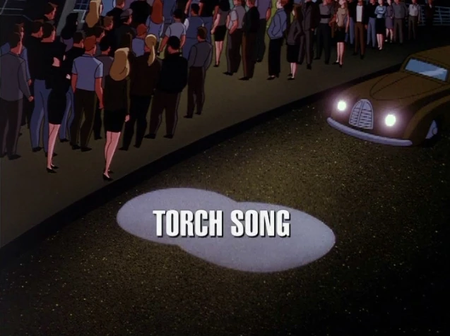 Torch Song | Batman:The Animated Series Wiki | Fandom