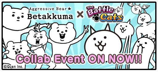 Betakkuma Collaboration Event | Battle Cats Wiki | Fandom