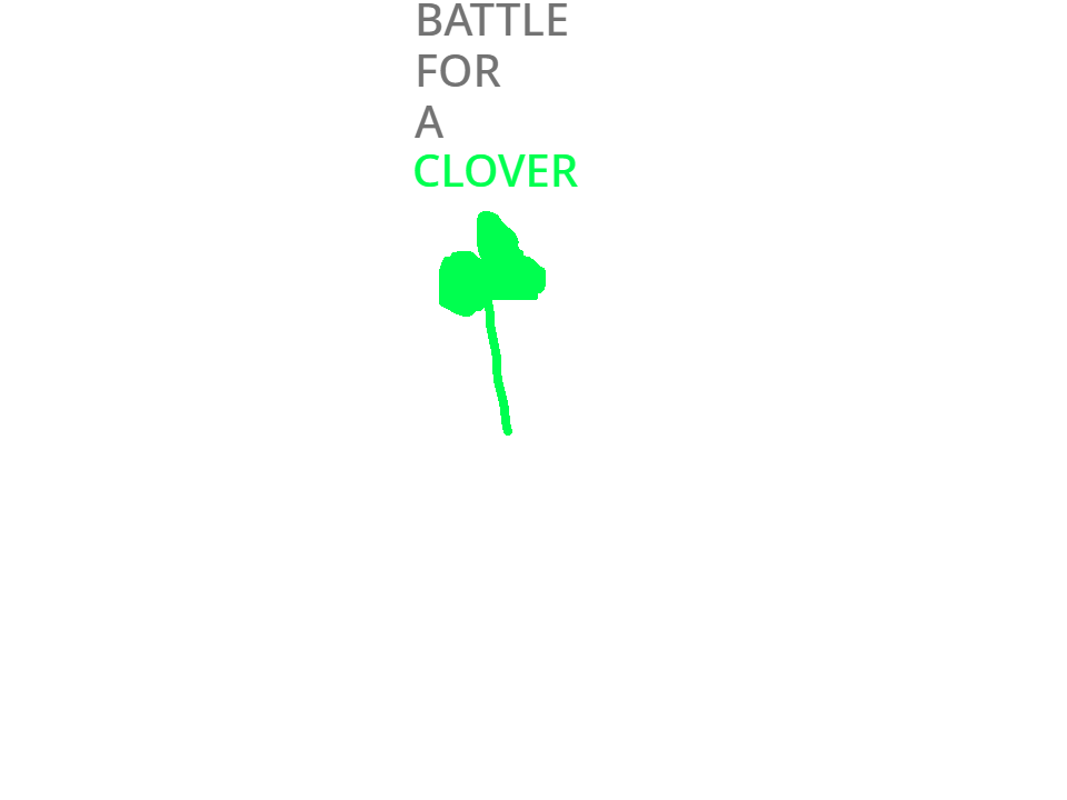 Battle For A Clover Wiki | Fandom