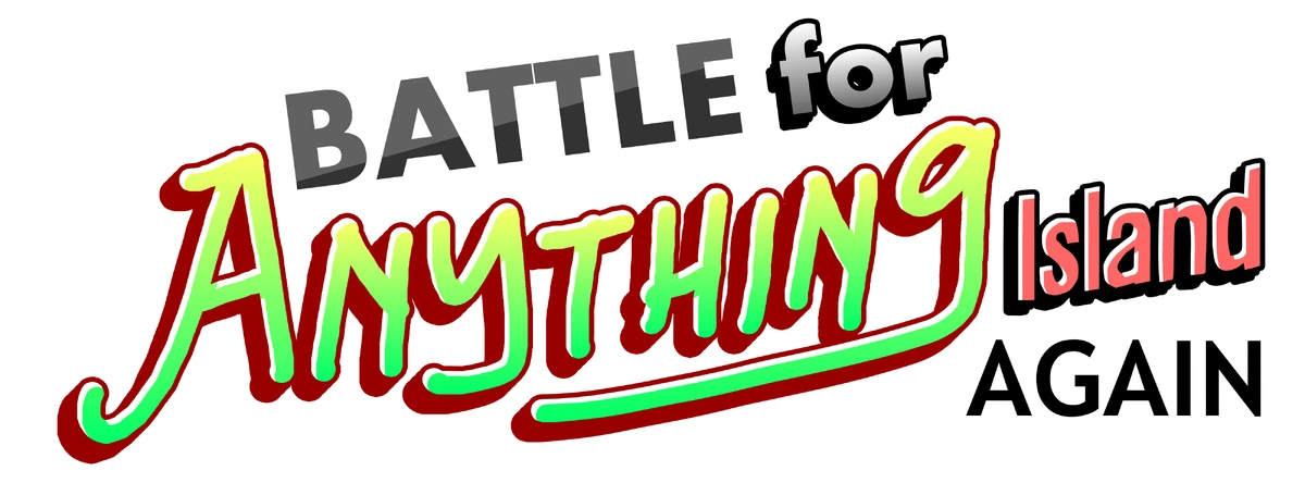 Battle for Anything Island Again | Battle For Anything Island Wiki | Fandom