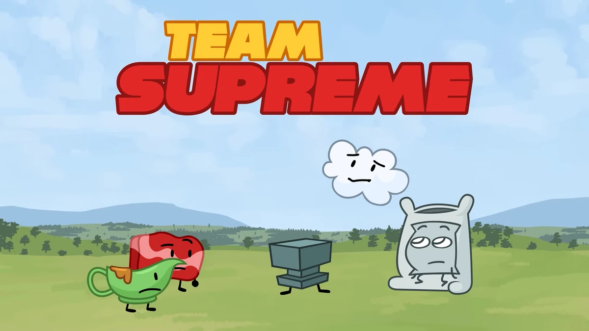 Team Supreme | Battle For Caution's McGriddle Wiki | Fandom