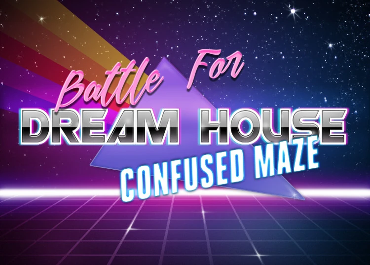 Confused Maze | Battle For Dream House Wiki | Fandom