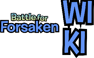 Banner Wikis | Battle for Forsaken Wiki | Fandom