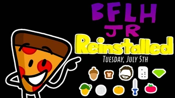 BFLH Jr. Reinstalled | BFLH Wiki | Fandom