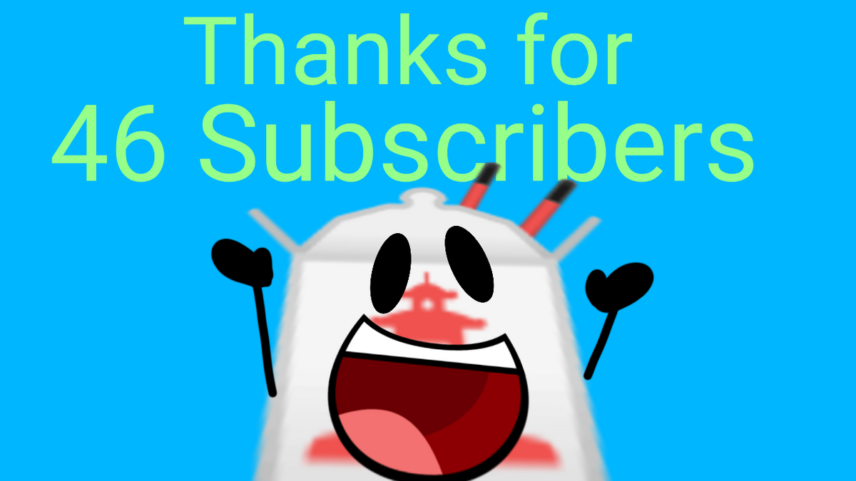 Thanks For 46 Subscribers Battle For Object Zone Wiki Fandom