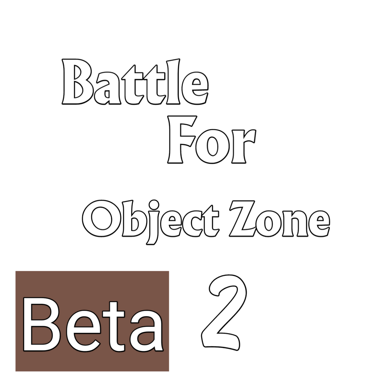 Battle For Object Zone Beta 2 Battle For Object Zone Wiki Fandom