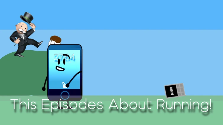 This Episode’s About Running! | Battle for something I guess Wiki | Fandom
