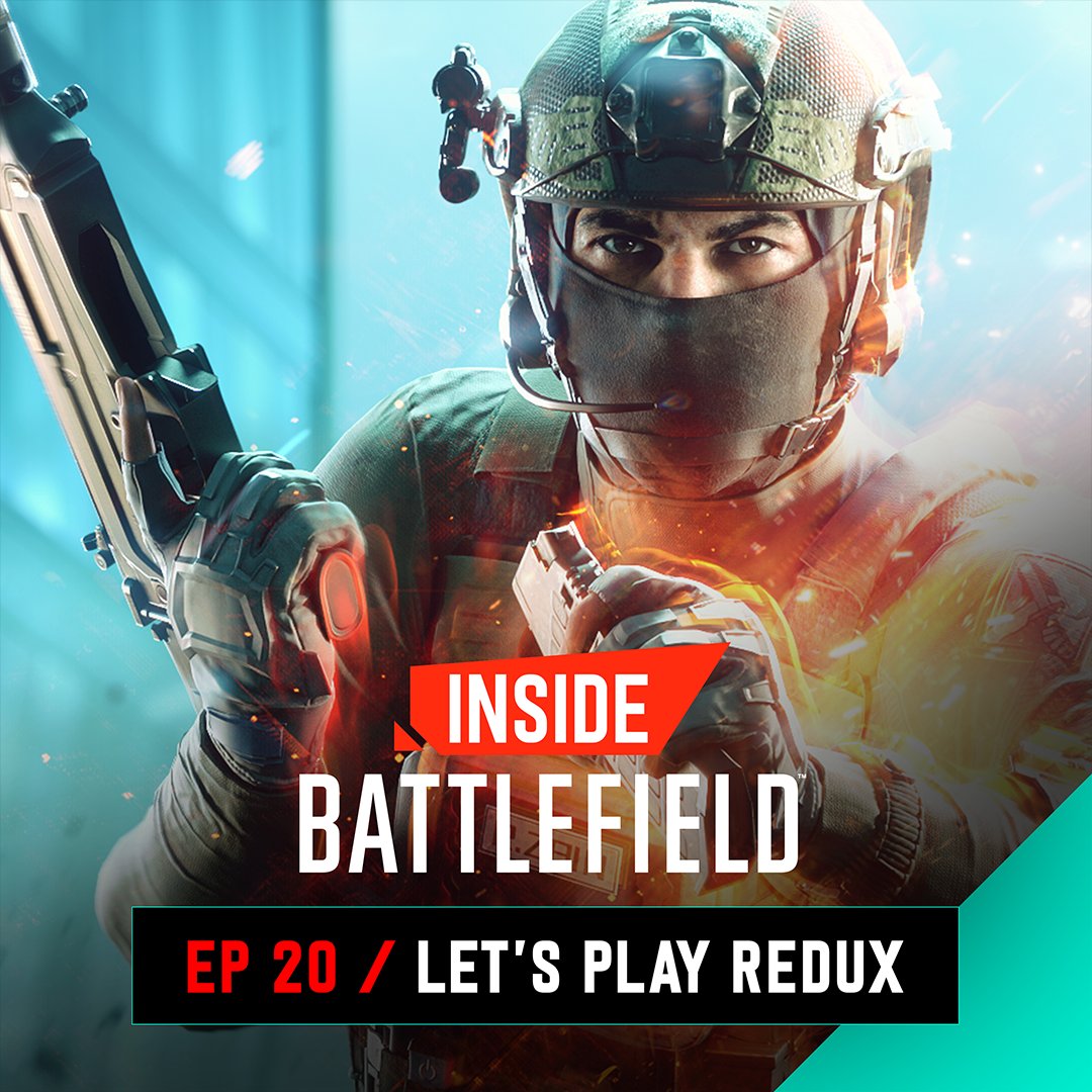 Inside Battlefield: Episode 20 - Let's Play Redux | Battlefield Wiki | Fandom