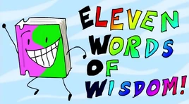 Eleven Words of Wisdom | Battle for Dream Island Wiki | Fandom