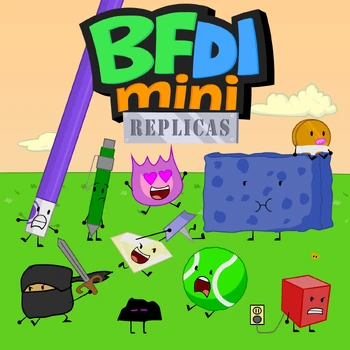 BFDI Mini Replicas | Battle for Dream Island Wiki | Fandom