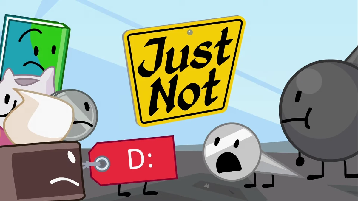 Just Not/Gallery | Battle for Dream Island Wiki | Fandom