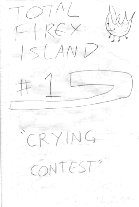 Total Firey Island/Book 1: Crying Contest | Battle for Dream Island ...