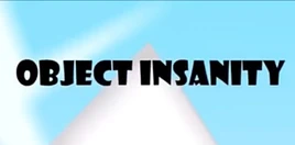 Object Insanity | Object Shows Community | Fandom