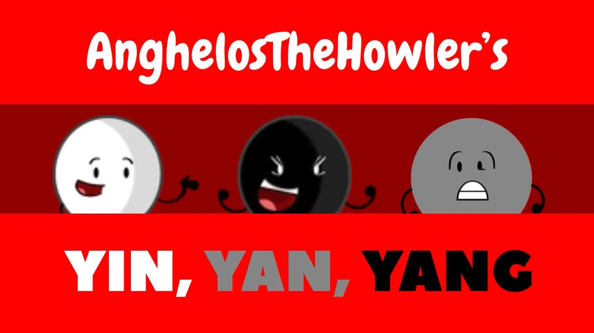 Yin, Yan, Yang | Object Shows Community | Fandom
