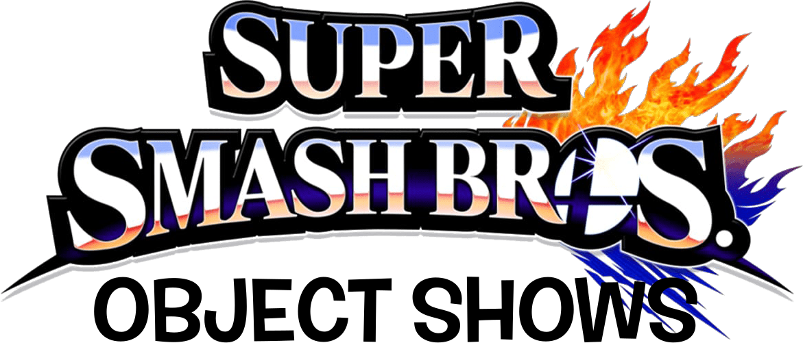 Super Smash Bros Object Shows Object Shows Community Fandom