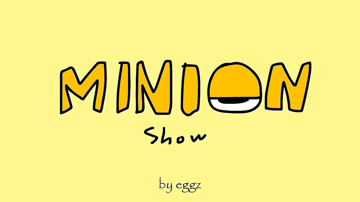 Minion Show | Object Shows Community | Fandom